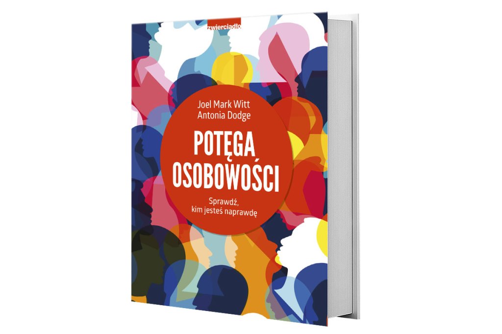 Potęga osobowości. Sprawdź, kim jesteś naprawdę